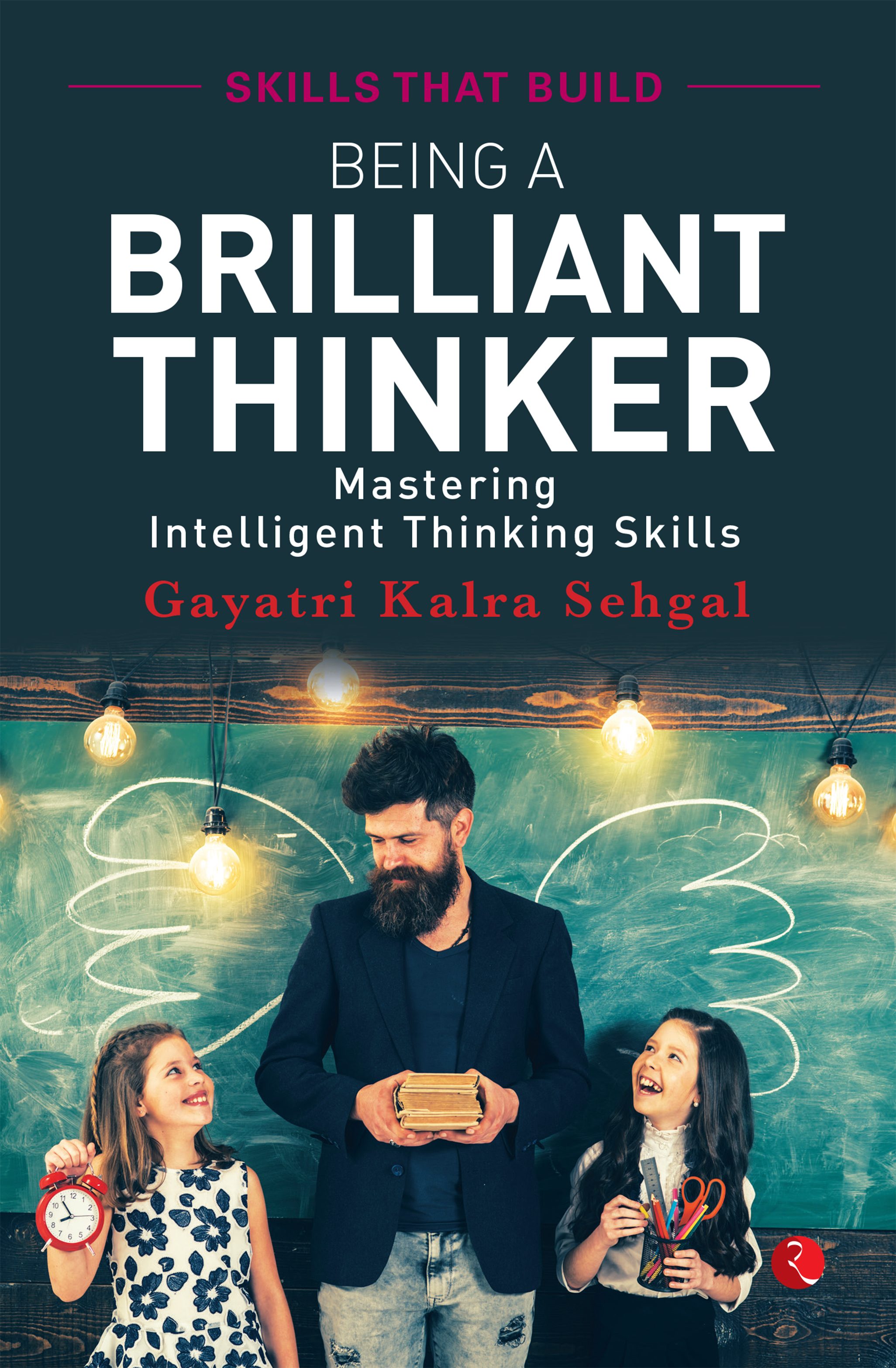 ‘BEING A BRILLIANT THINKER: Mastering Intelligent Thinking Skills ...